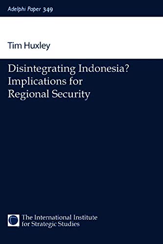 Amazon.com: Disintegrating Indonesia? (Adelphi series): 9780198516682 ...