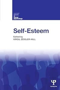 9781848721449: Self-Esteem (Current Issues in Social Psychology ...