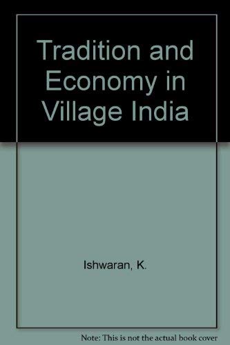 Tradition and Economy in Village India : Ishwaran, K.: Amazon.in: Books