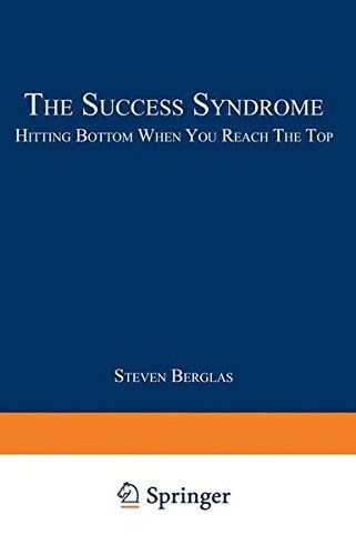 The Success Syndrome: Hitting Bottom When You Reach The Top - Kindle ...