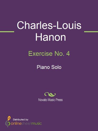 Exercise No. 4 (English Edition) eBook : Charles-Louis Hanon, John W ...