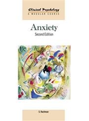 Anxiety (Clinical Psychology: A Modular Course): Amazon.co.uk: Rachman ...