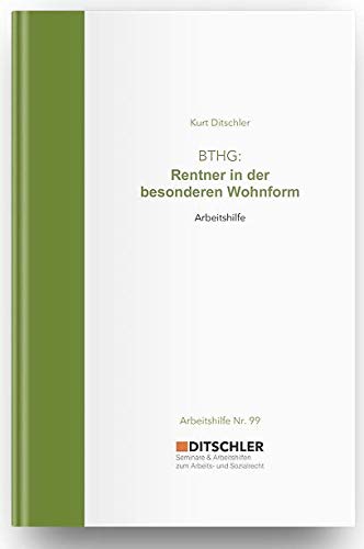 BTHG: Rentner in der besonderen Wohnform, Aktuelles Fachbuch zum ...