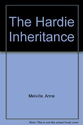 The Hardie Inheritance: Melville, Anne: 9780246135186: Amazon.com: Books