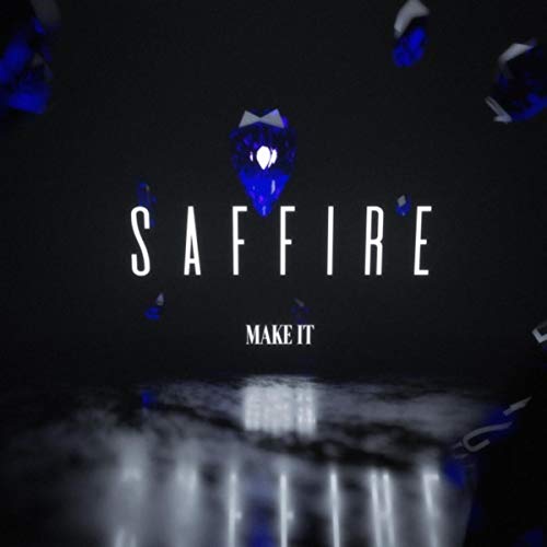 Make It de Saffire en Amazon Music Unlimited