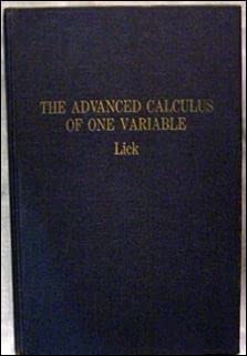 The Advanced Calculus of One Variable: Don R. Lick: Amazon.com: Books