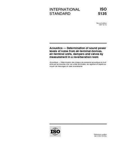 ISO 5135:1997, Acoustics - Determination of sound power levels of noise ...