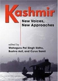 Amazon.com: Kashmir: New Voices, New Approaches: 9781588264084: Sidhu ...