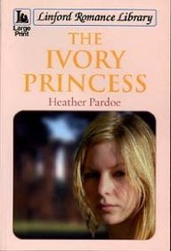 Amazon.com: The Ivory Princess (LIN): 9781843956983: Pardoe, Heather: Books