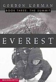 The Summit (Everest): Korman, Gordon: 9781439520192: Amazon.com: Books