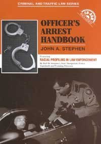 Officer's Arrest Handbook with CD-ROM (Criminal and Traffic Law): John ...