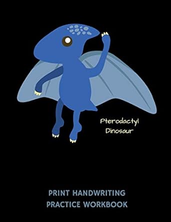 Pterodactyl Dinosaur Print Handwriting Practice Workbook: Writing Paper ...