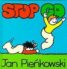 Stop Go (Pienkowski Nursery Books): Jan Pieńkowski: 9780434963355 ...