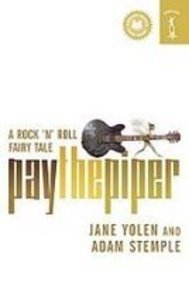 Pay the Piper: A Rock 'n' Roll Fairy Tale: unknown author ...