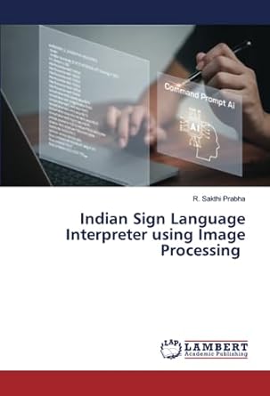 Indian Sign Language Interpreter using Image Processing | Amazon.com.br