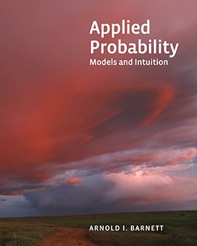 Applied Probability: Models and Intuition: Arnold I. Barnett ...