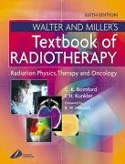 Walter & Miller's Textbook of Radiotherapy: Radiation Physics, Therapy ...