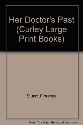 Amazon.com: Her Doctors Past (Curley Large Print Books): 9780792705390 ...