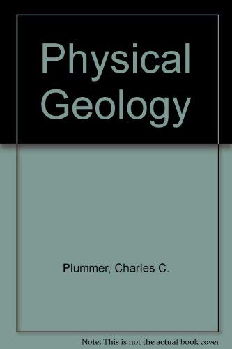 Physical Geology: Charles C. Plummer: 9780697138064: Amazon.com: Books