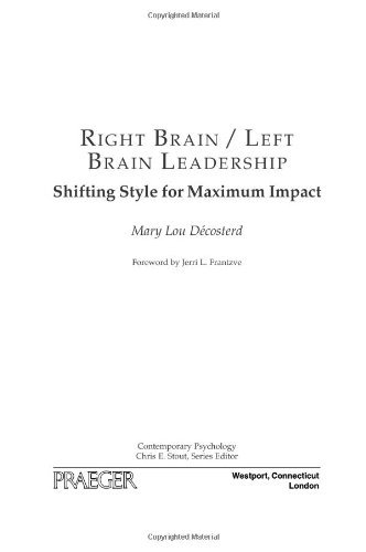 Right Brain/Left Brain Leadership: Shifting Style for Maximum Impact ...