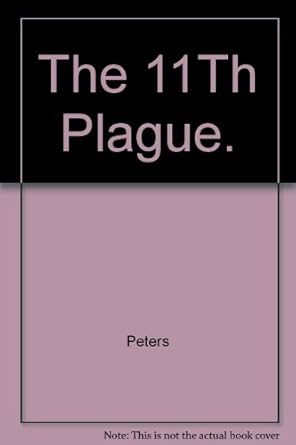 The 11th Plague: peters, l: Amazon.com: Books