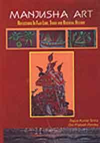 Buy Manjusha Art: Reflections In Folk Lore, Trade And Regional History ...