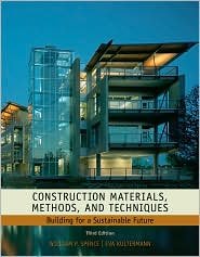 (Construction Materials, Methods and Techniques: Building for a Sustainable Future (Go Green ...