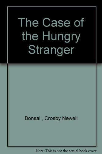 The Case of the Hungry Stranger: Bonsall, Crosby Newell: 9780064440677 ...