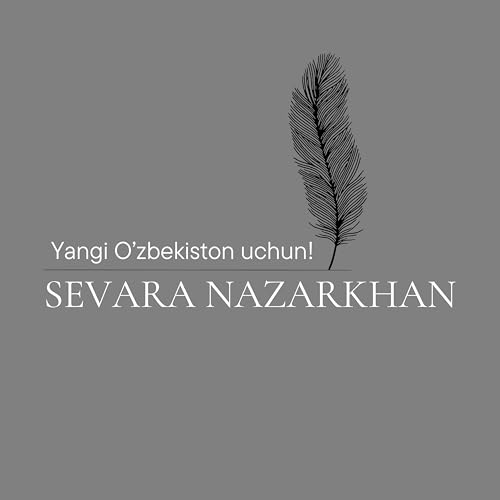 Yangi Ozbekiston Uchun by Sevara Nazarkhan on Amazon Prime Music