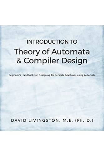 Introduction to Theory of Automata & Compiler Design : Beginner's ...
