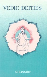 Vedic Deities by Sri M.P. Pandit (1989-08-15): M.P. Pandit: Amazon.com ...