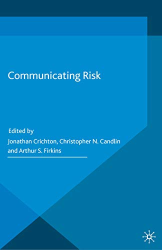 Communicating Risk (Communicating in Professions and Organizations ...