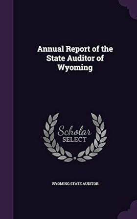 Buy Annual Report of the State Auditor of Wyoming Book Online at Low ...