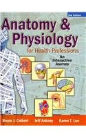 Anatomy & Physiology for Health Professions: An Interactive Journey ...
