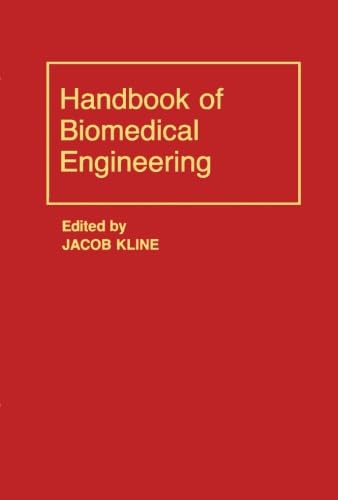 Handbook of Biomedical Engineering: Kline, Jacob: 9780124123533: Amazon ...