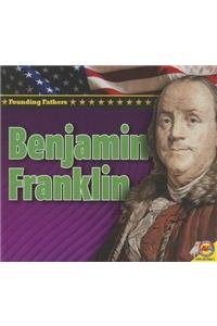 Benjamin Franklin (Founding Fathers): Goldsworthy, Steve: 9781489610508 ...
