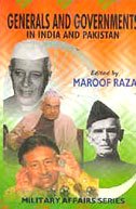 Generals and Governments in India and Pakistan: Maroof Raza: Amazon.com ...