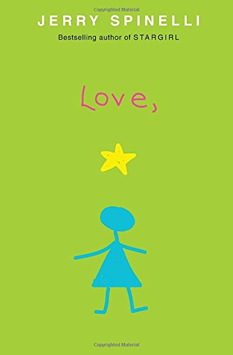 Love, Stargirl: Spinelli, Jerry: 9780375813757: Amazon.com: Books