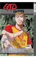 GTO: the Early Years - Shonan Junai Gumi 11 (Shonan Junai Gumi (Graphic ...