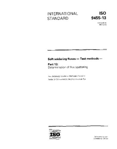 ISO 9455-13:1996, Soft soldering fluxes - Test methods - Part 13 ...