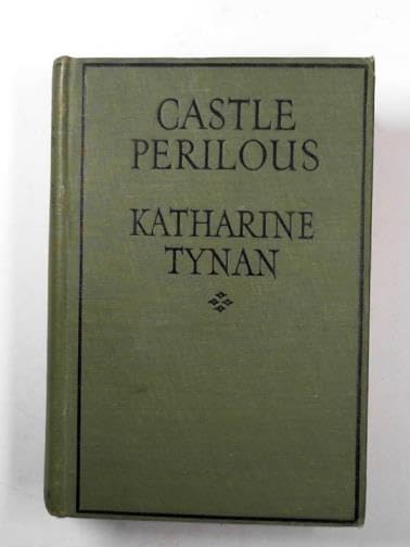 Castle Perilous: Katharine Tynan: Amazon.com: Books