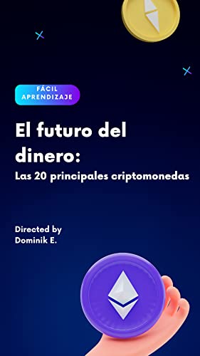El futuro del dinero: las 20 principales criptomonedas eBook : EL Makhtari, Dominik: Amazon.com ...
