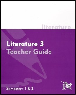 K12 Literature 3 Student Pages and Teacher Guide: Semesters 1 & 2 [2 ...