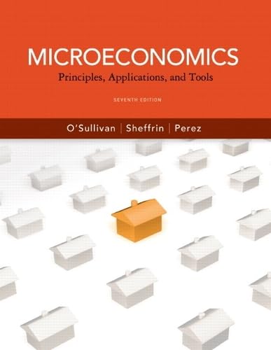 Microeconomics: Principles, Applications, and Tools (Pearson Series in ...