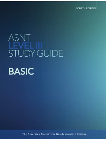 ASNT Level III Study Guide: Basic, Fourth Edition: Amazon.co.uk: asnt: 9781571174963: Books