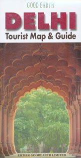 Delhi tourist map & guide: Eicher Goodearth Limited: 9788190060158 ...