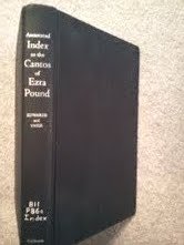 Annotated index to The cantos of Ezra Pound: Cantos I-LXXXIV: Edwards ...