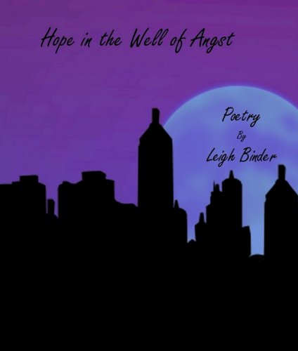 Hope in the Well of Angst - Kindle edition by Binder, Leigh ...