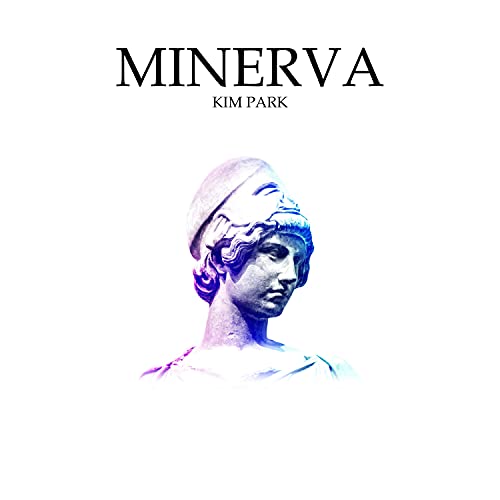 Minerva de Kim Park en Amazon Music Unlimited