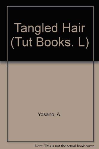 Tangled Hair: Selected Tanka from Midaregami (Tut Books. L): Yosano ...